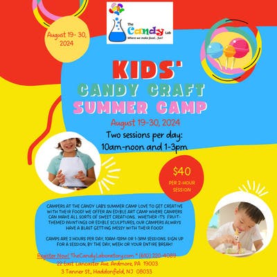 Aug 19 | The Candy Lab: End of Summer Camp | Haddonfield, NJ Patch