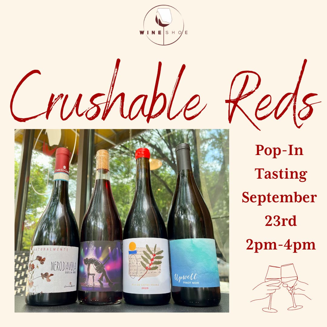 Sep 23 | Crushable Reds Pop-In Tasting | Atlanta, GA Patch