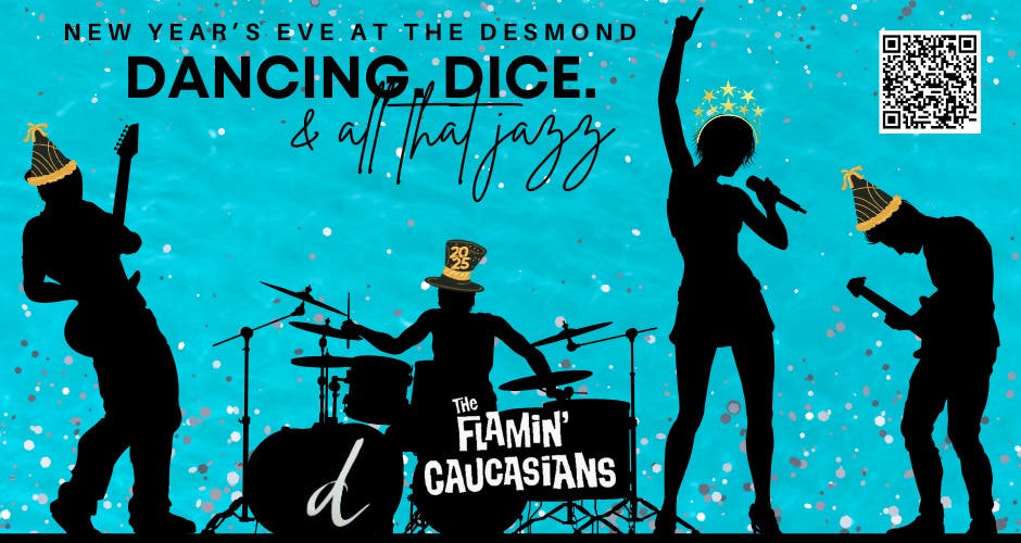 Dec 31 | LAST CHANCE! NYE at The Desmond - Dancing, Dice & All that ...