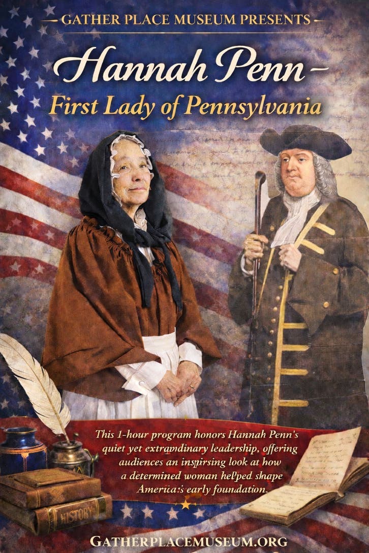Jan 17 | Gather Place Museum Presents: Hannah Penn Pennsylvania’s First ...