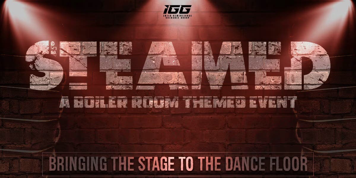 Jun 28 | Steamed - A Boiler Room Themed Event @ Elevation 27 (Ages 18 ...