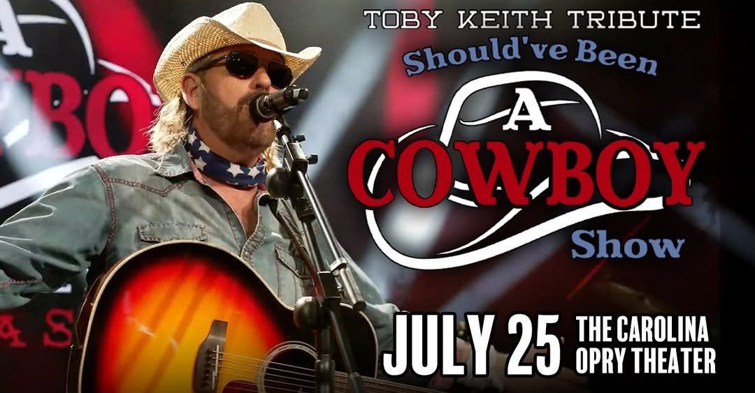 Jul 25 | Toby Keith Tribute Should’ve Been a Cowboy featuring Charlie ...