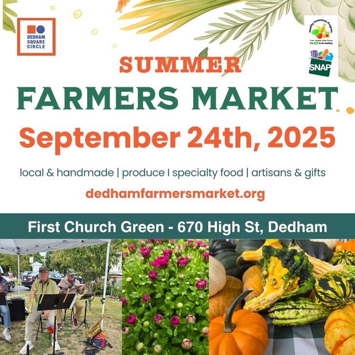 Sep 24 | The Dedham Square Summer Farmers Market | Dedham, MA Patch