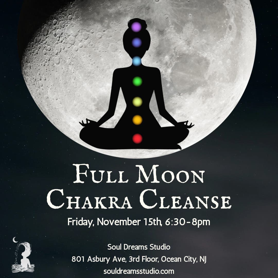 Nov 15 | Full Moon Chakra Cleanse | Ocean City, NJ Patch