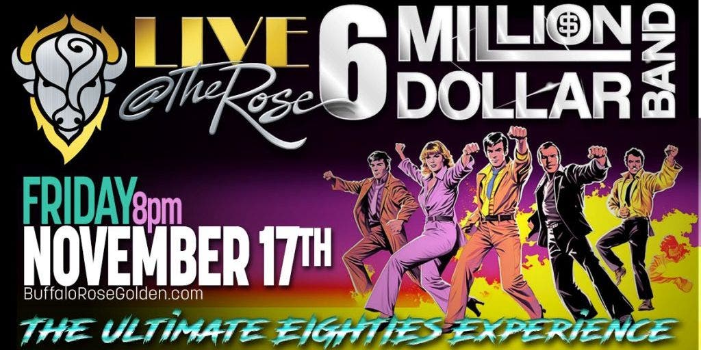 Nov 17 | Live @ The Rose - 6 Million Dollar Band | Denver, CO Patch