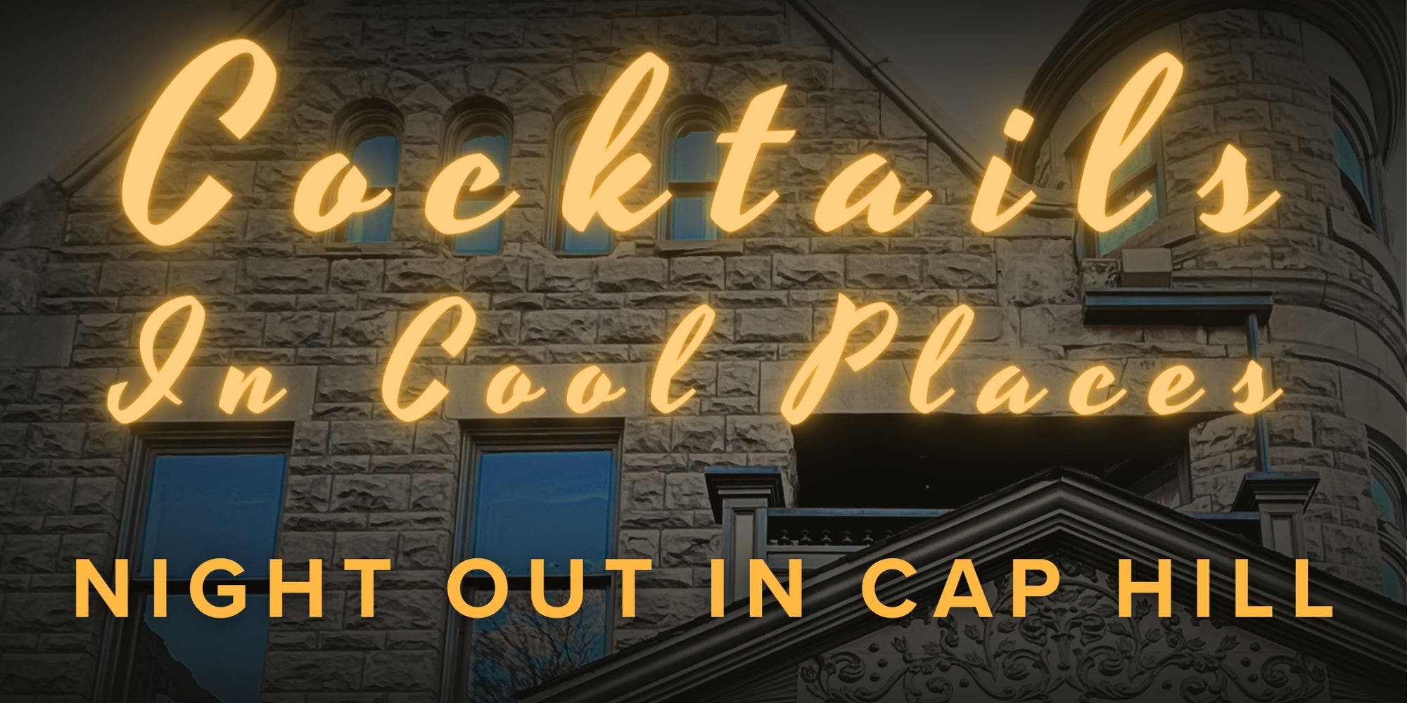 May 22 | Cocktails in Cool Places: Night Out In Capitol Hill | Denver ...