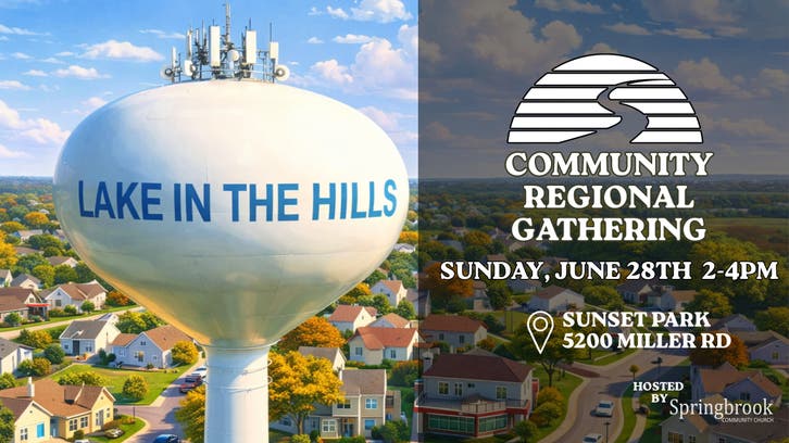 Jun 28 | Lake in the Hills Community Gathering — Hosted by Springbrook ...