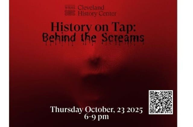 Oct 23 | History on Tap: Behind the Screams | Cleveland, OH Patch