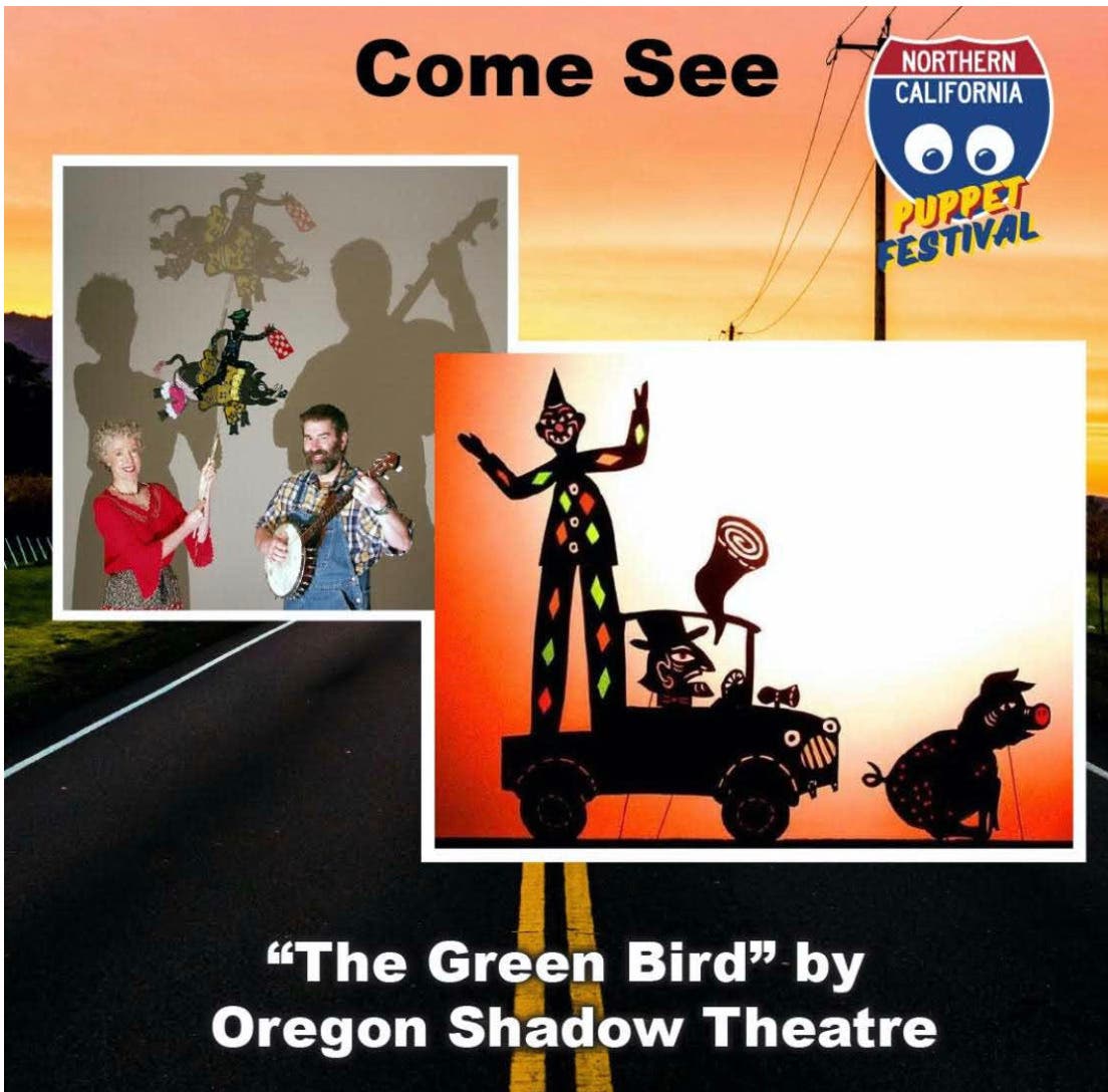 Aug 3 | The Green Bird by Oregon Shadow Theatre | Sonoma Valley, CA Patch