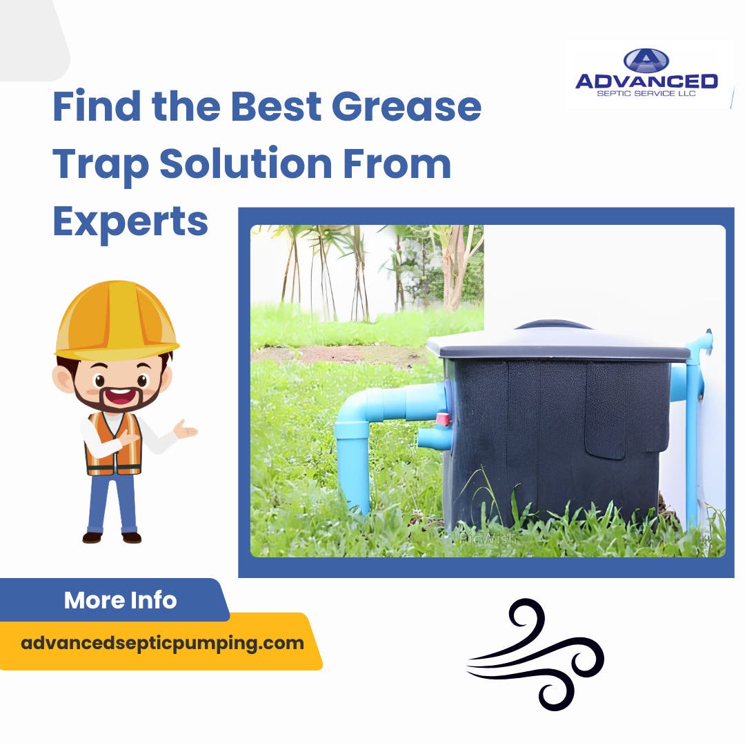 Find the Best Grease Trap Solution From Experts - Citrus Heights, CA Patch