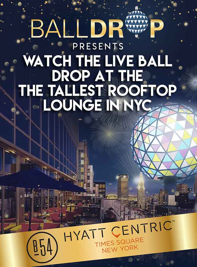 Dec 31 | Hyatt Centric Bar 54 Rooftop Times Square NYE Ball Drop ...