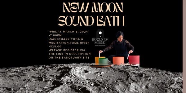 Mar 8 | New Moon Sound Bath with Michele Martone | Toms River, NJ Patch