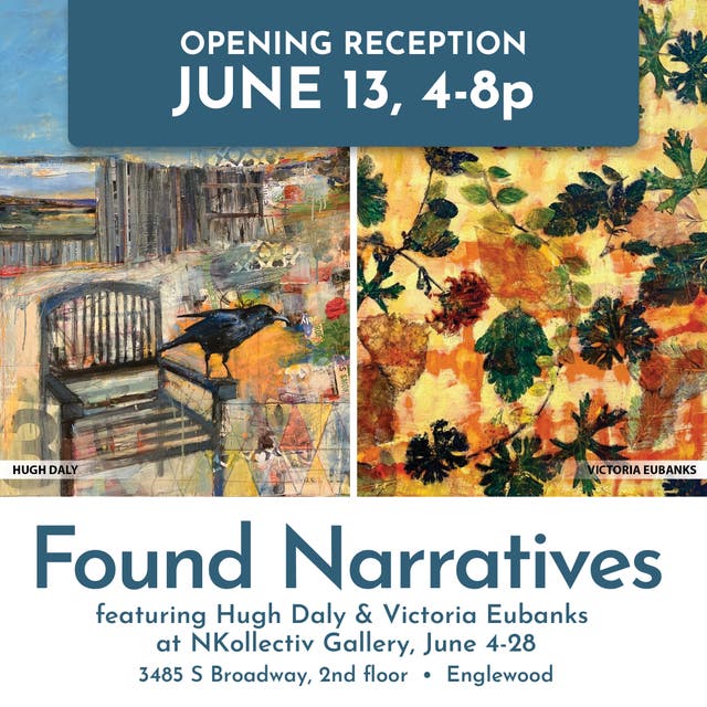 Jun 13 | Artist Reception for “Found Narratives” art exhibition with ...