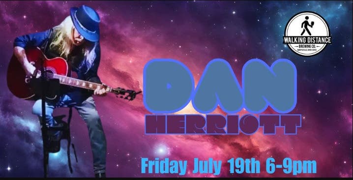 Jul 19 | Dan Herriott at Walking Distance Brewing Co | Columbus, OH Patch