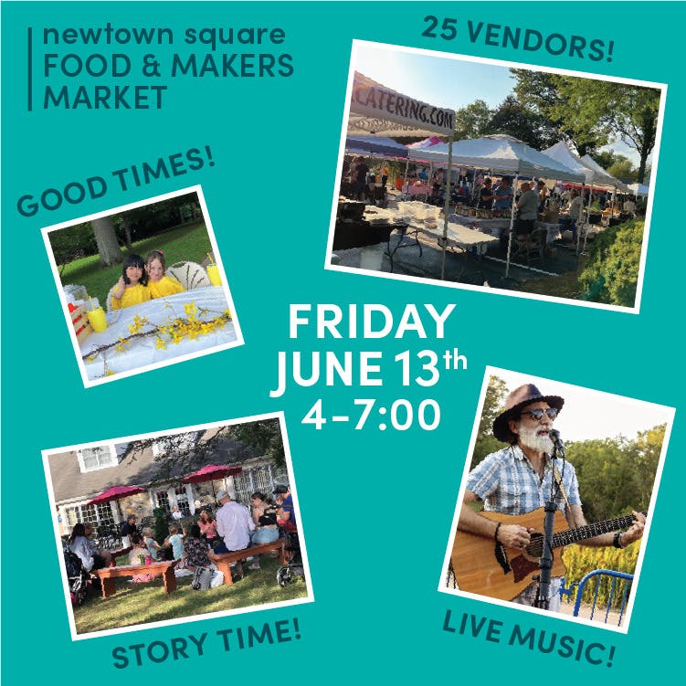 Jun 13 | Newtown Square Food & Makers Market | Marple Newtown, PA Patch