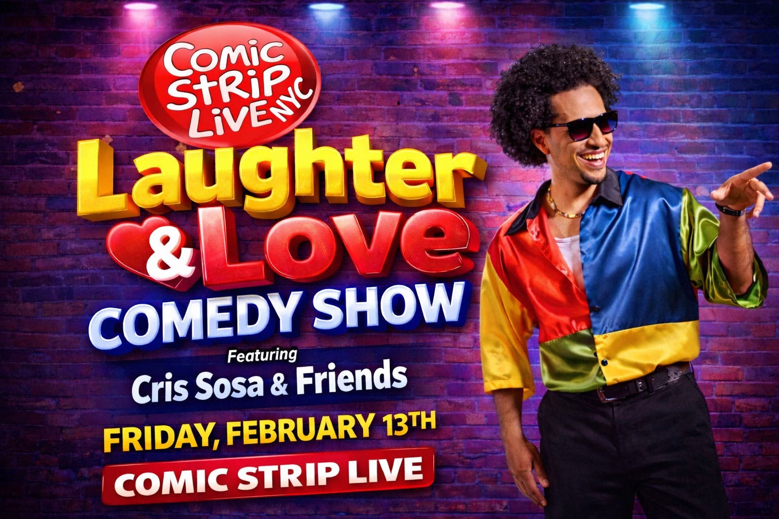 Feb 13 | Laughter & Love Comedy Show @ Comic Strip Live | Upper East ...