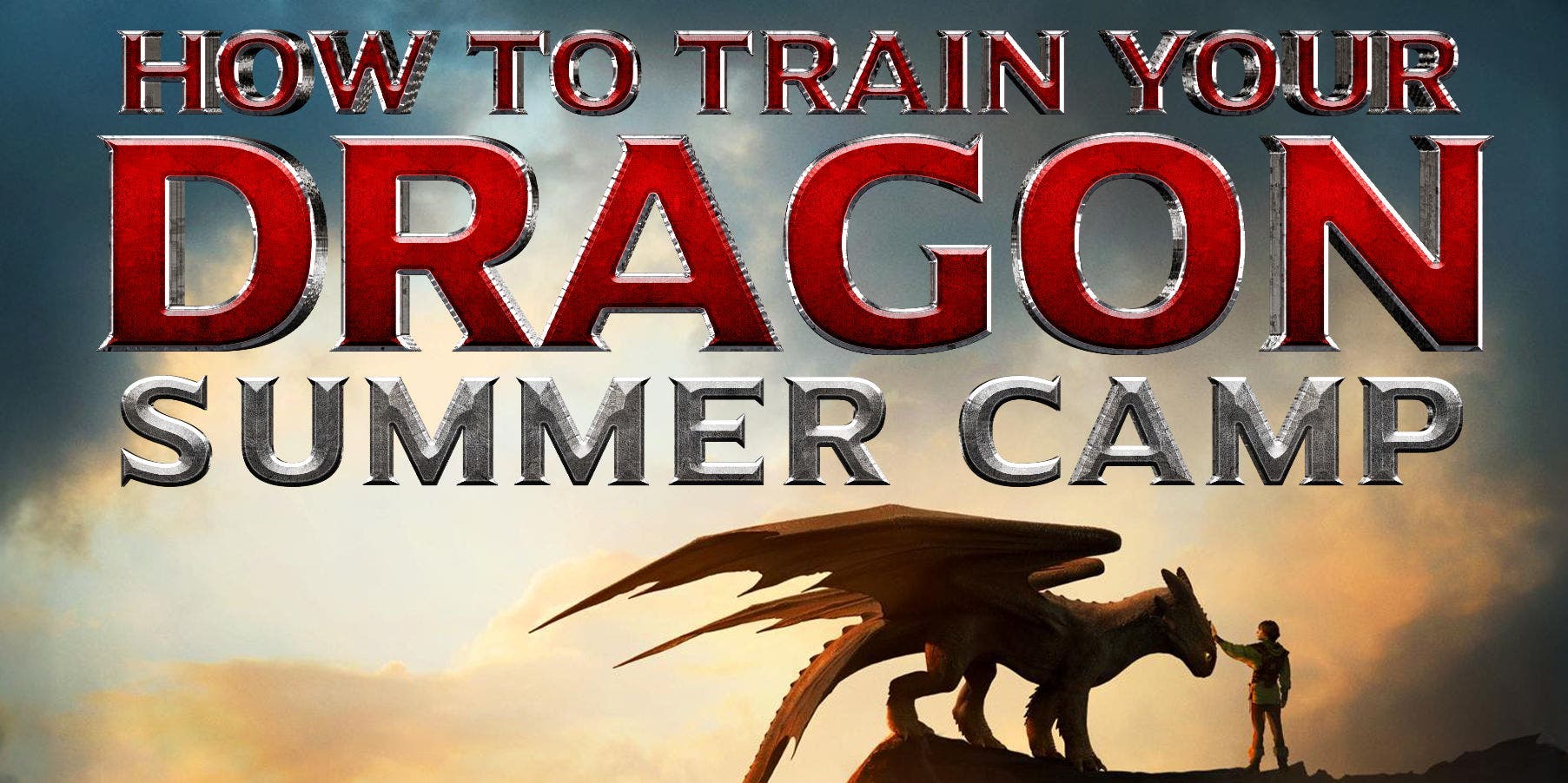 Aug 18 | How To Train Your Dragon Summer Camp - GRAND ISLAND | Buffalo ...