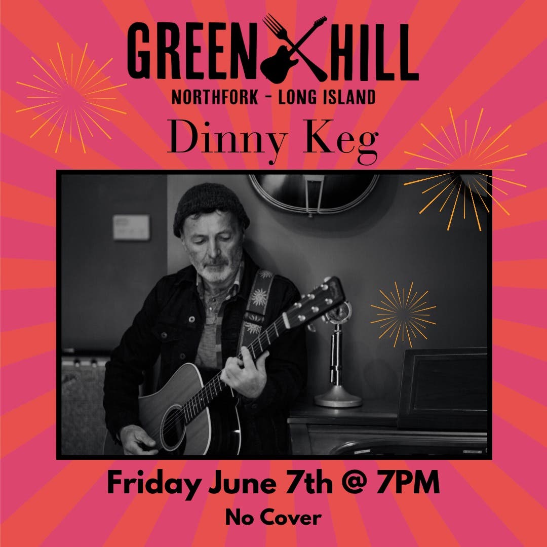 Jun 7 | ***LIVE MUSIC***Dinny Keg Band | North Fork, NY Patch