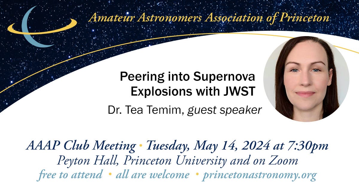 May 14 | Peering into Supernova Explosions with JWST by Dr. Tea Temim ...
