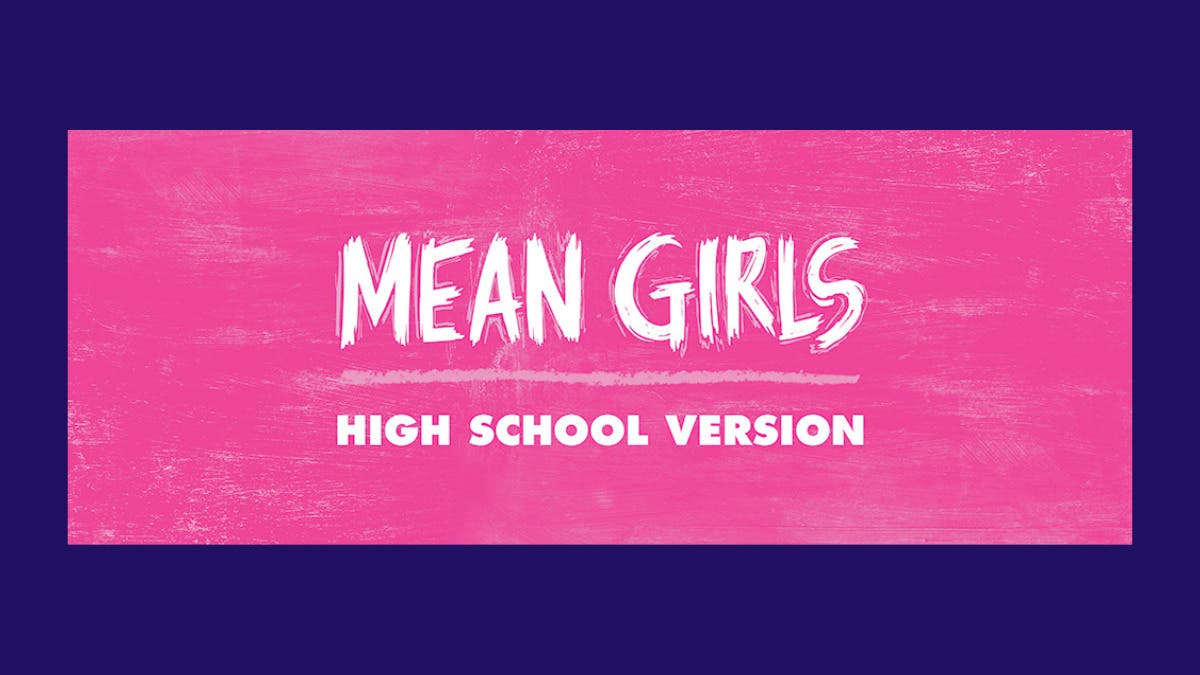 Apr 12 | Mean Girls High School Version | Foxborough, MA Patch