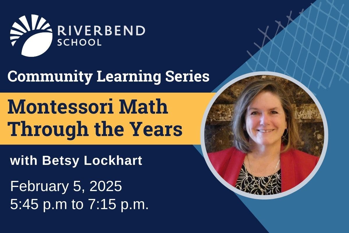 Feb 5 | Montessori Math Through the Years | Natick, MA Patch