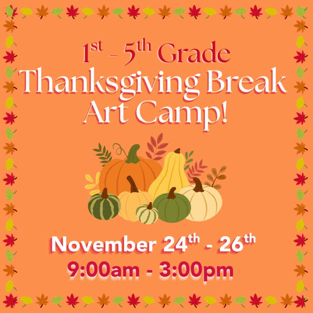 Nov 24 | Thanksgiving Break Art Camp | St. Pete, FL Patch