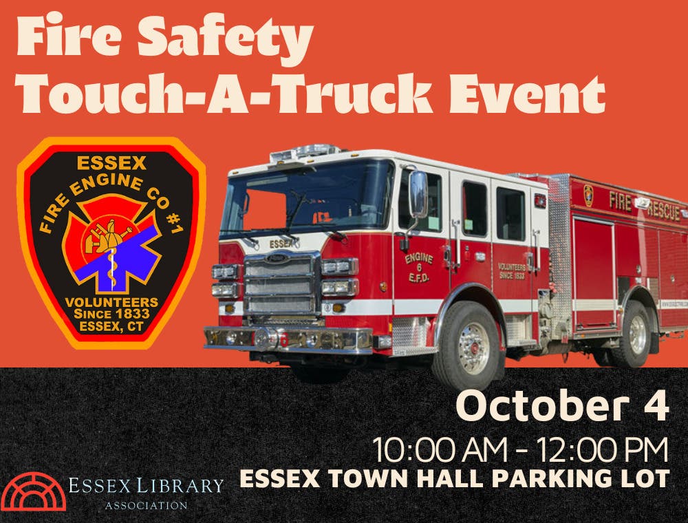 Oct 4 | Fire Safety Touch-A-Truck | Essex, CT Patch