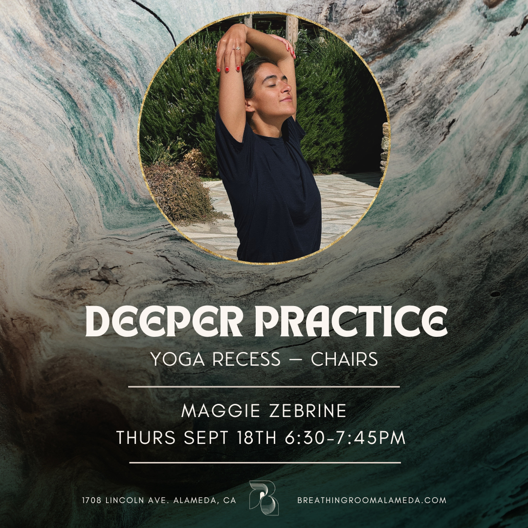 Sep 18 | Deeper Practice: Yoga Recess — Chairs | Alameda, CA Patch