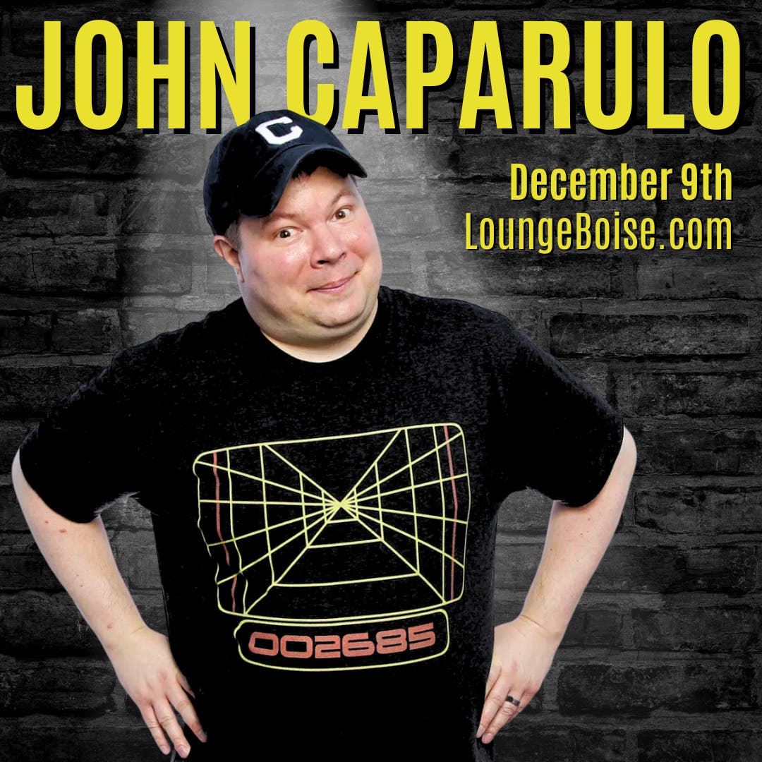Dec 9 | Comedian: JOHN CAPARULO | Boise, ID Patch