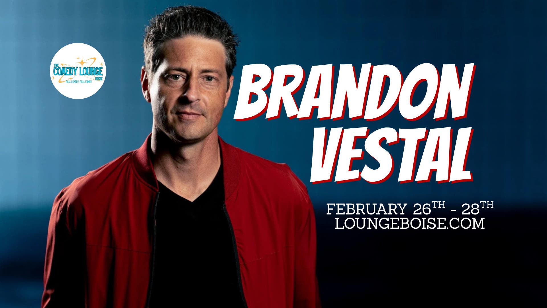 Feb 28 | Brandon Vestal @ The Comedy Lounge - Feb 26-28 (Thurs-Sat ...