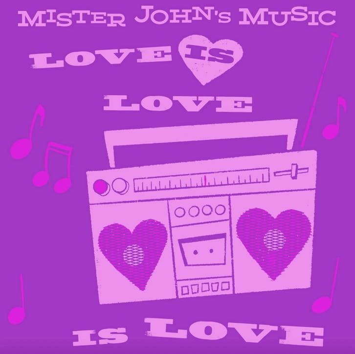 Feb 14 | Mister John's Music Presents Love Is Love Is Love ...