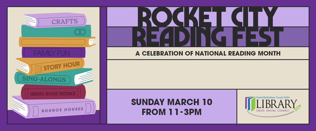 Mar 10 | Rocket City Reading Fest | Huntsville, AL Patch