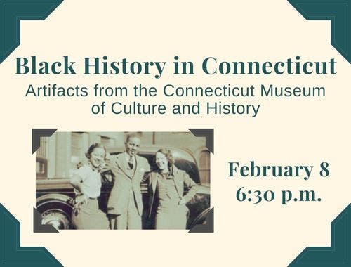 Feb 8 | Black History in Connecticut | Essex, CT Patch
