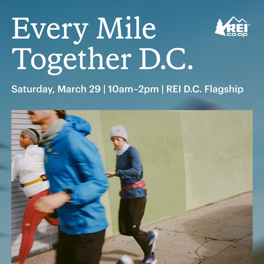 Mar 29 | REI Every Mile Together Run Festival | Washington DC, DC Patch
