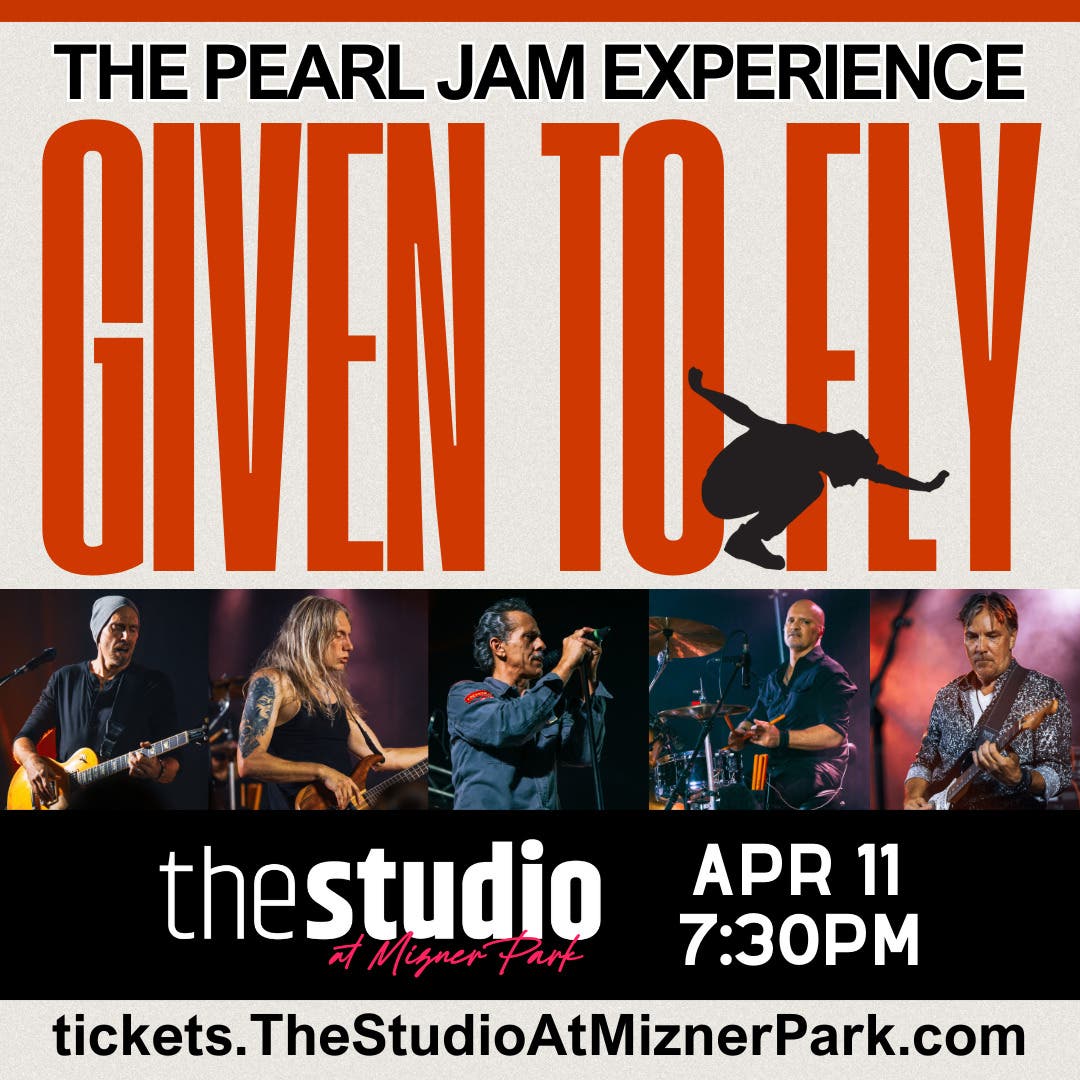 Apr 11 | Given To Fly- The Pearl Jam Experience | Boca Raton, FL Patch