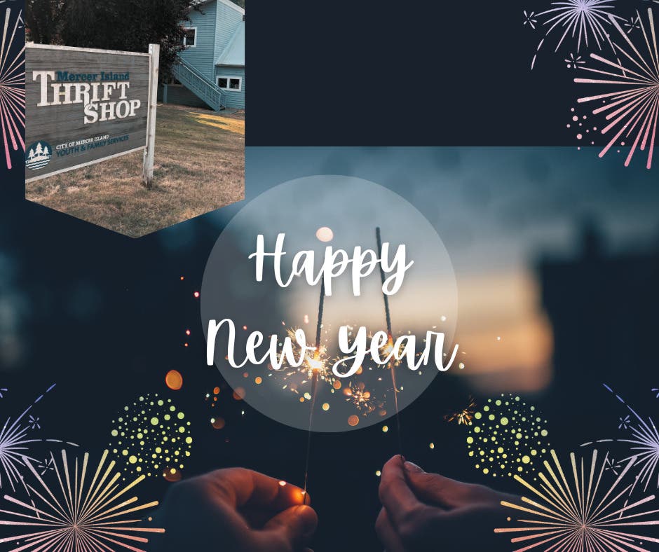 Dec 31 | OPEN 9AM - 3PM | New Year's Eve | Mercer Island, WA Patch