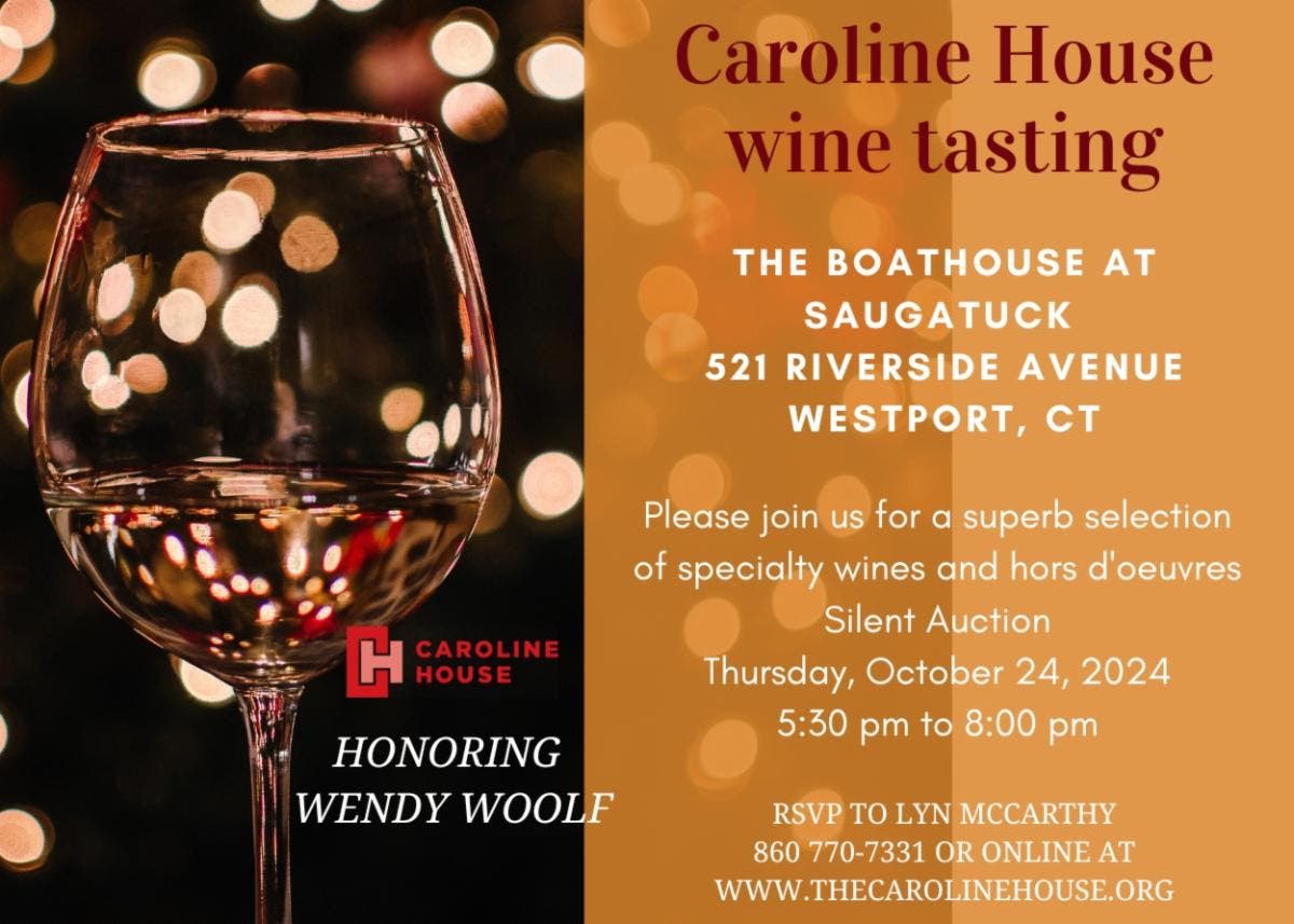 Oct 24 | Caroline House Wine Tasting | Norwalk, CT Patch