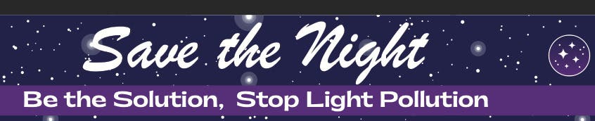 Nov 25 | Save the Night ! Light Pollution & Dark Skies Awareness Banner ...