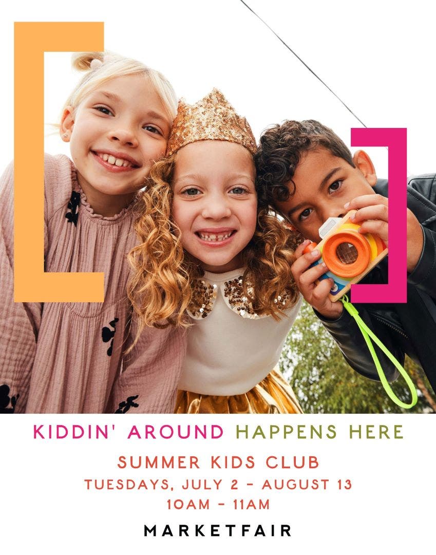 Jul 9 | Summer Kids Club at MarketFair | Princeton, NJ Patch