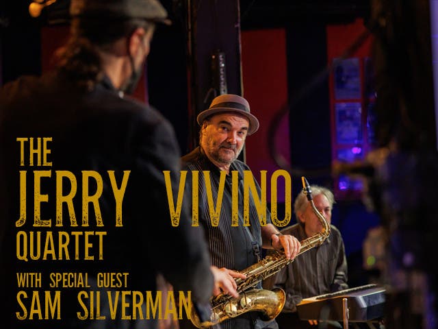 May 3 | Jerry Vivino Quartet w/ Special Guest Sam Silverman Live at The ...
