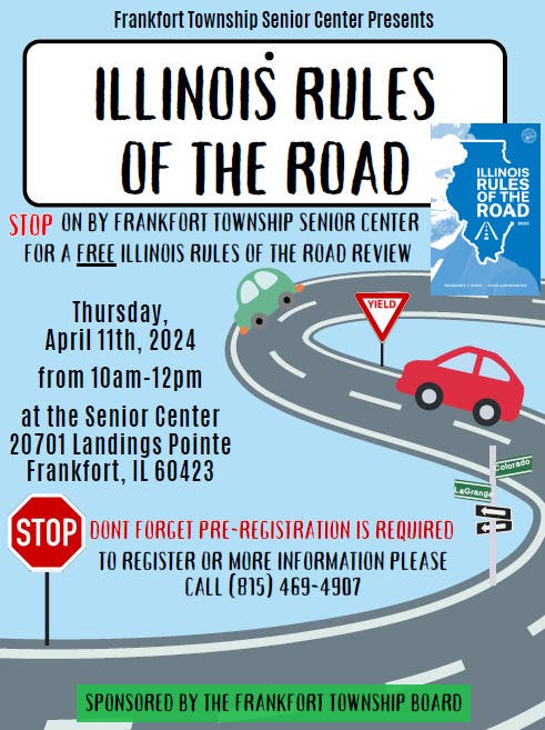 Apr 11 | FREE- Illinois Rules of the Road Class | Frankfort, IL Patch