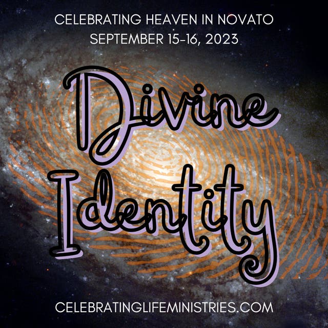 Sep 15 | Divine Identity: Celebrating Heaven in Novato | Novato, CA Patch