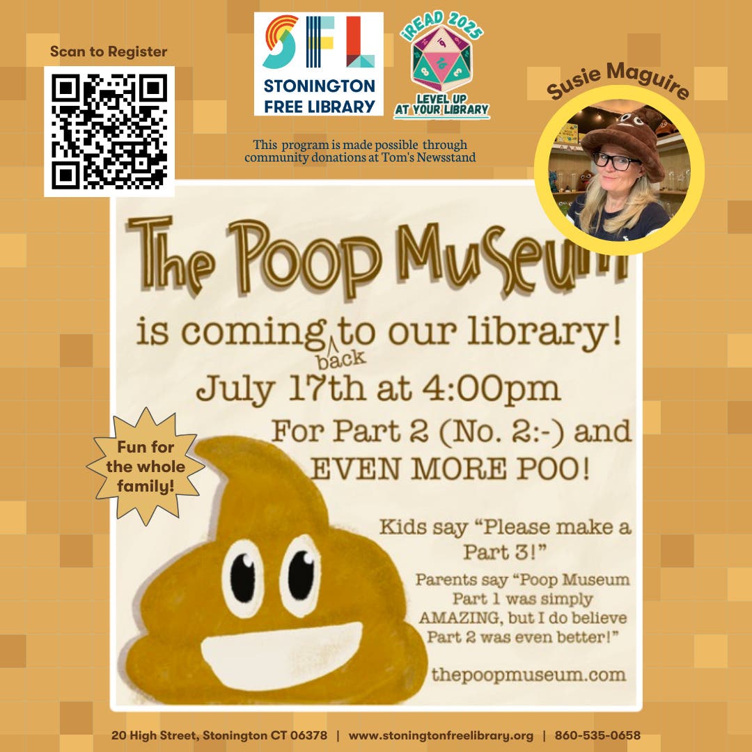 Jul 17 | Poop Museum (Part 2) | Stonington, CT Patch