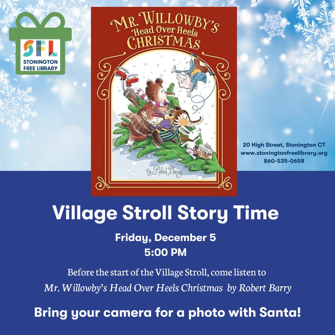 Dec 5 | Village Stroll Storytime | Stonington, CT Patch