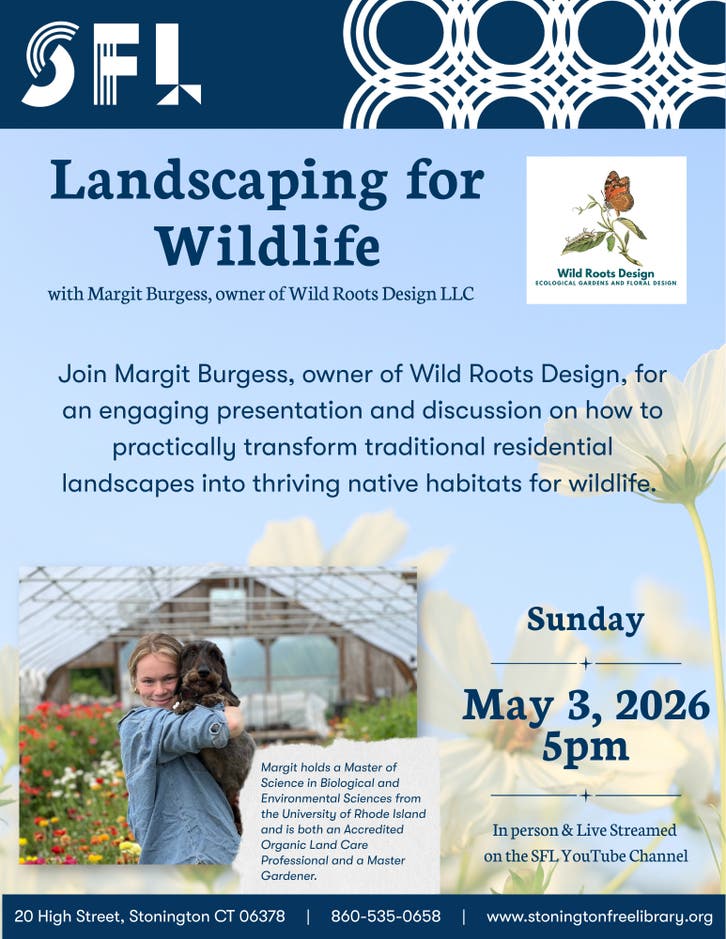 May 3 | Landscaping for Wildlife with Margit Burgess | Stonington, CT Patch