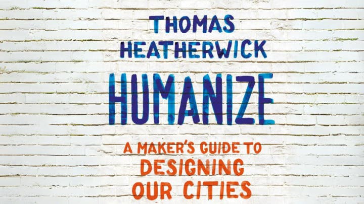 Nov 8 | Book Launch & Discussion: 'Humanize' by Thomas Heatherwick ...