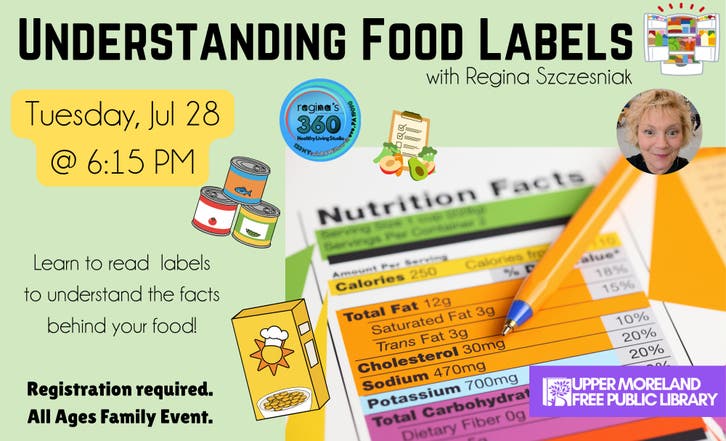 Jul 28 | Understanding Food Labels | Upper Moreland, PA Patch