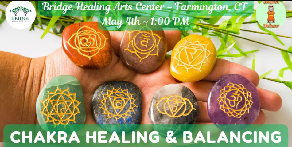May 4 | Chakra Healing & Balancing | Greater Hartford, CT Patch