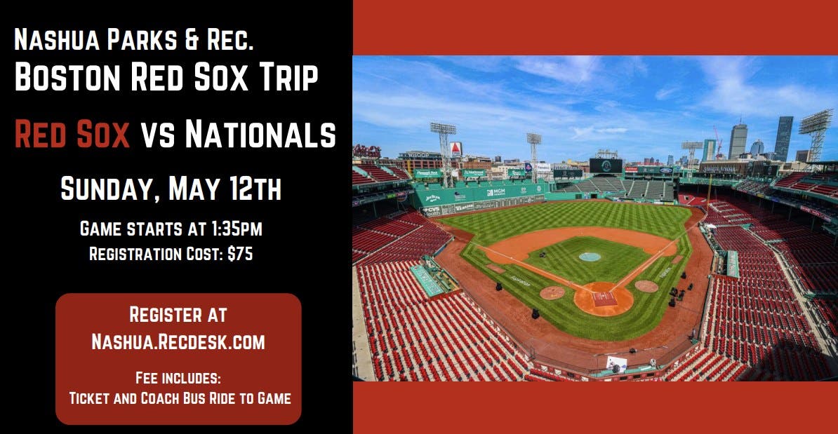 May 12 | Nashua Parks and Recreation Trip to Watch the Red Sox ...