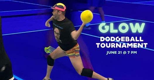 Jun 21 | Glow Dodgeball Tournament at Smash Park | Roseville, MN Patch